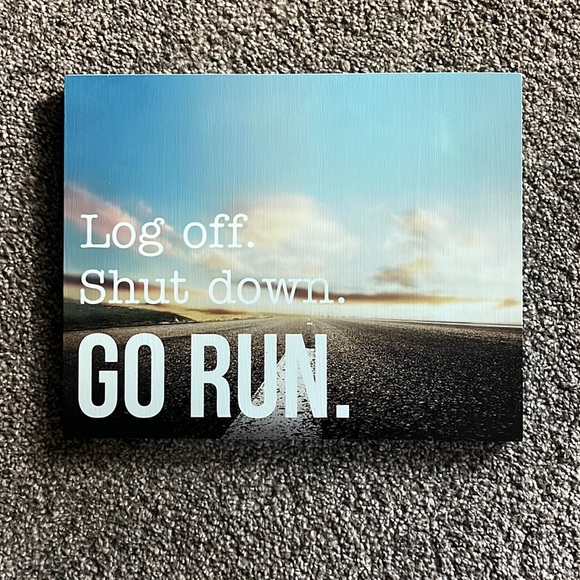 Wall Decor | Log Off Shut Down Go Run Motivational Sign | Poshmark